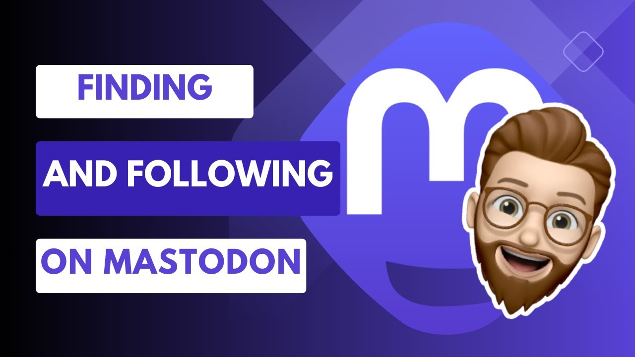 How to Find and Follow People and Content on Mastodon - YouTube