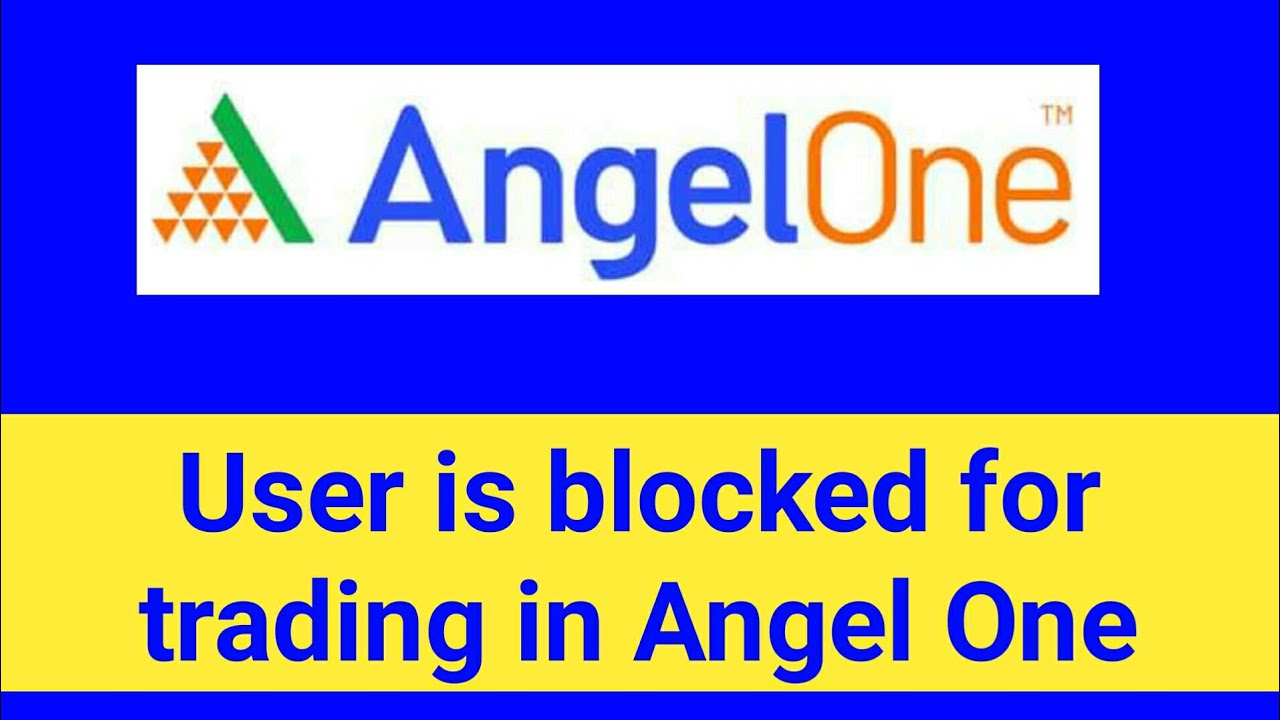 User is blocked for trading in Angel One || angel one user is blocked ...