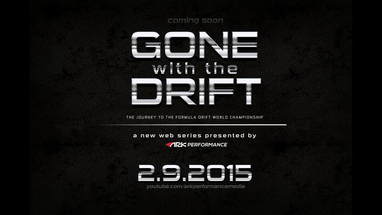 Gone with the Drift | Formula Drift 2015 Teaser | ARK Performance - YouTube
