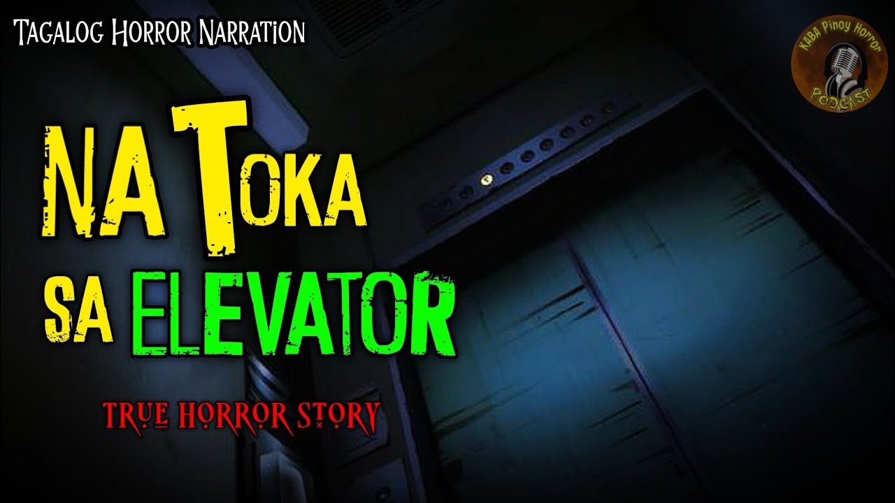 NA TOKA SA ELEVATOR (TRUE HORROR STORY) PINOY HORROR - YouTube