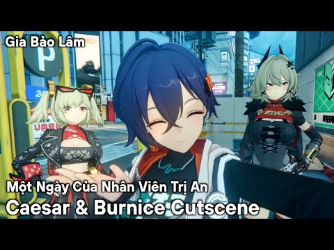ZENLESS ZONE ZERO 1.1 | Cutscene Caesar & Burnice - Một Ngày Của Nhân ...