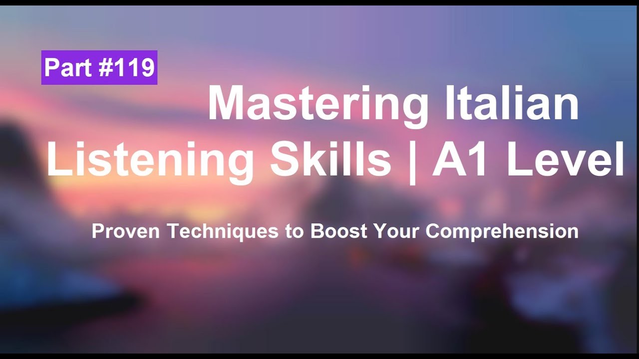 How to Improve Italian Listening Skills | A1 Level | Boost Your ...