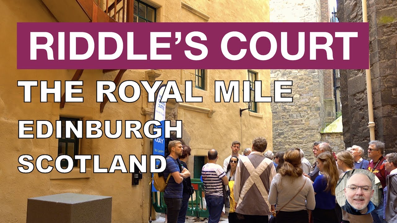 Riddle's Court, Lawnmarket, The Royal Mile, Edinburgh, Scotland - YouTube