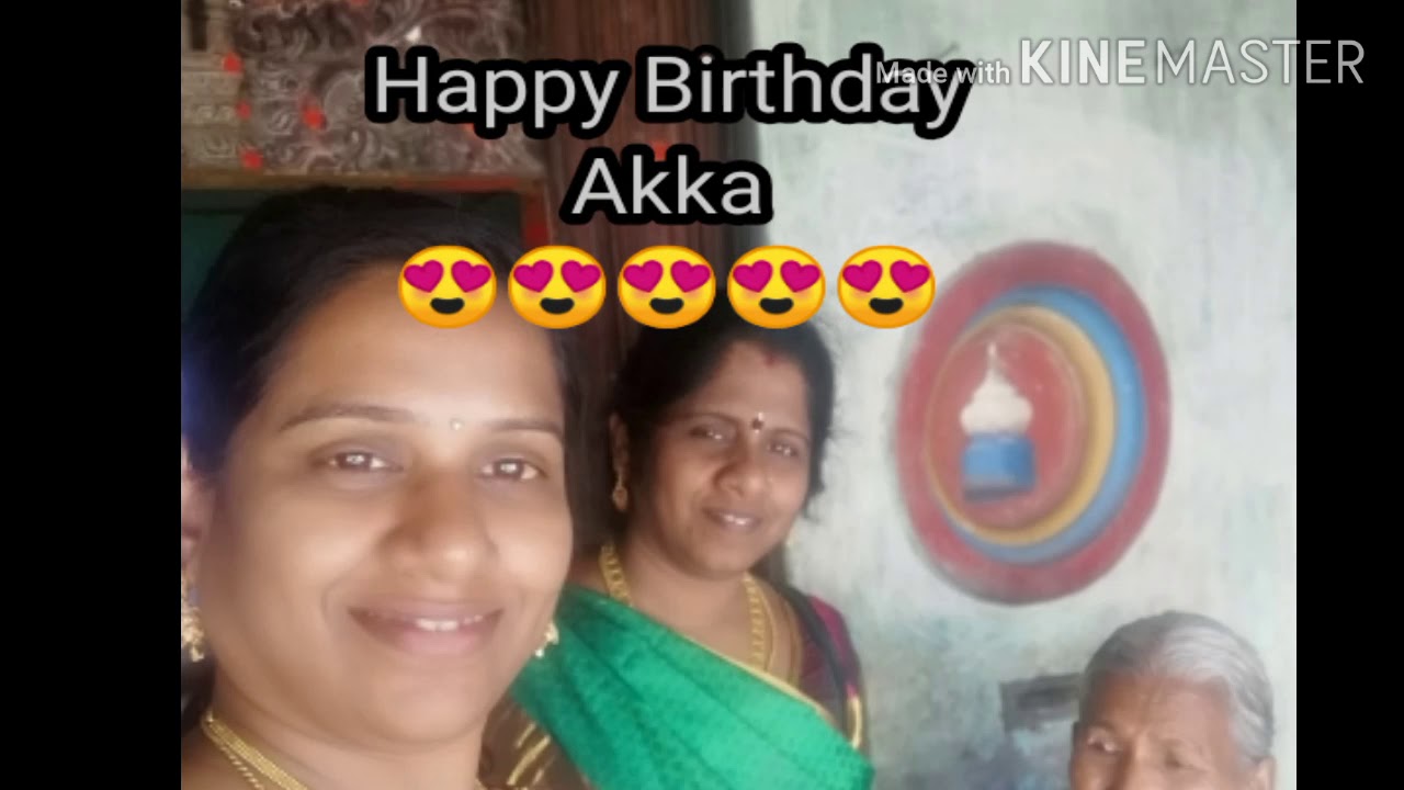 Happy Birthday Akka (3 November 2020) - YouTube
