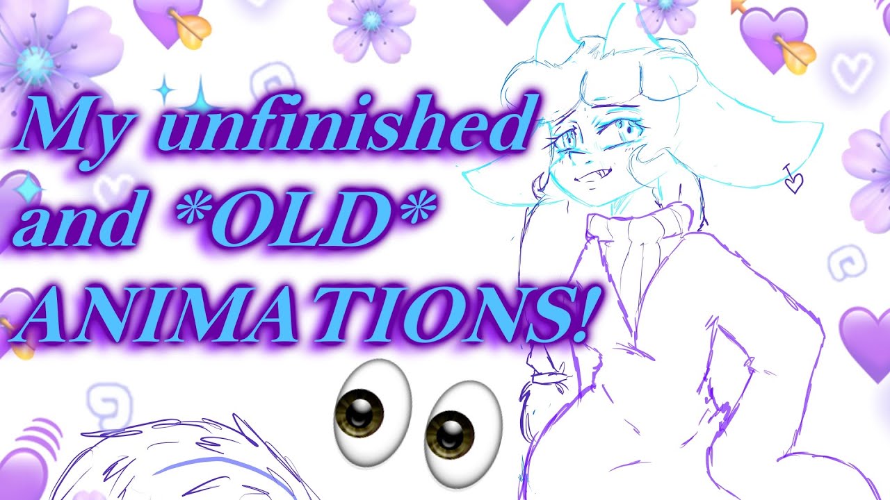My OLD and Unfinished Animations!? (Compilation) - YouTube