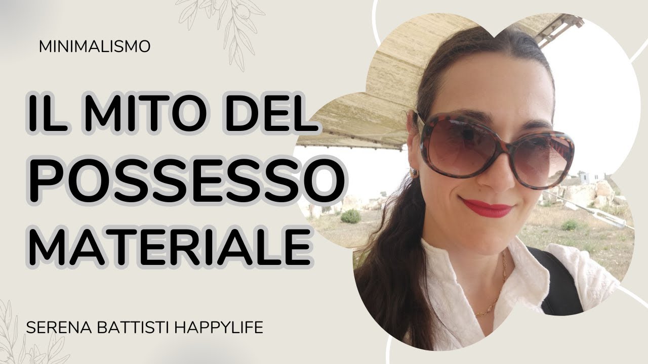 Possedere oggetti ti renderà felice? Cosa ne penso 🤔 - YouTube