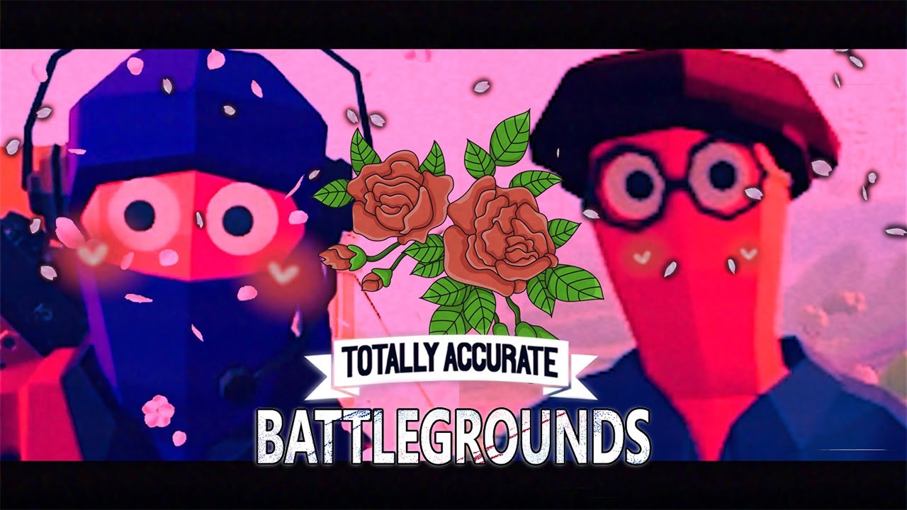 TABG Brings out the LOVE in people! Totally Accurate Battle Grounds ...