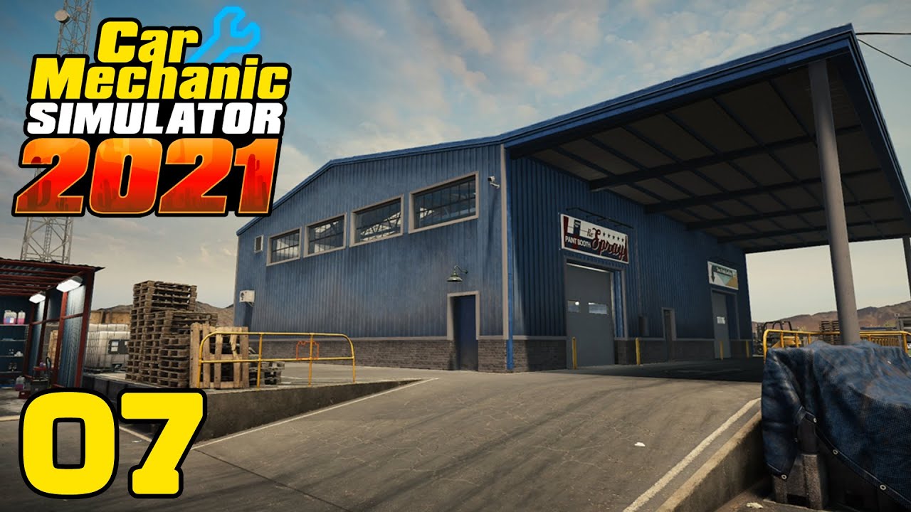 CAR MECHANIC SIMULATOR 2021 #07 | Grange et Atelier de Peinture ! - YouTube