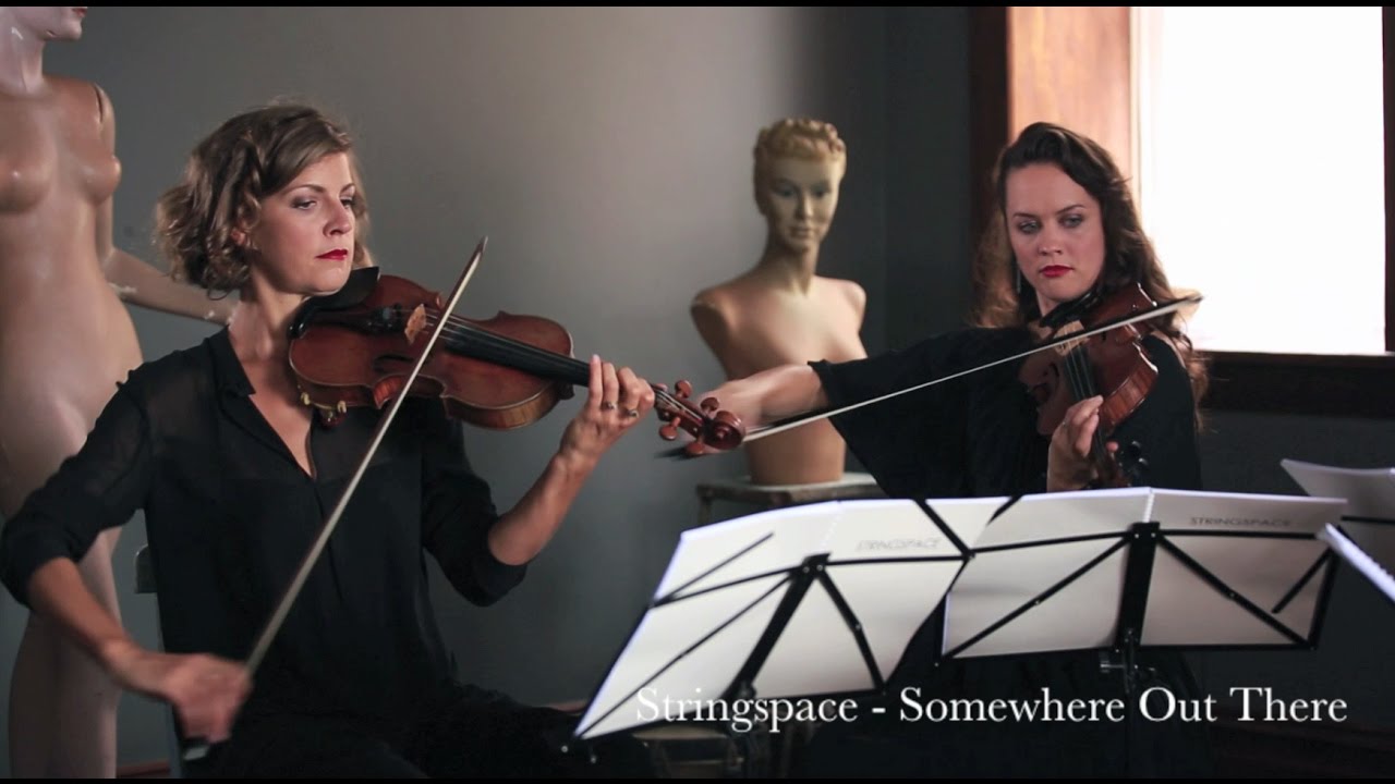 Somewhere Out There - Stringspace String Quartet - YouTube