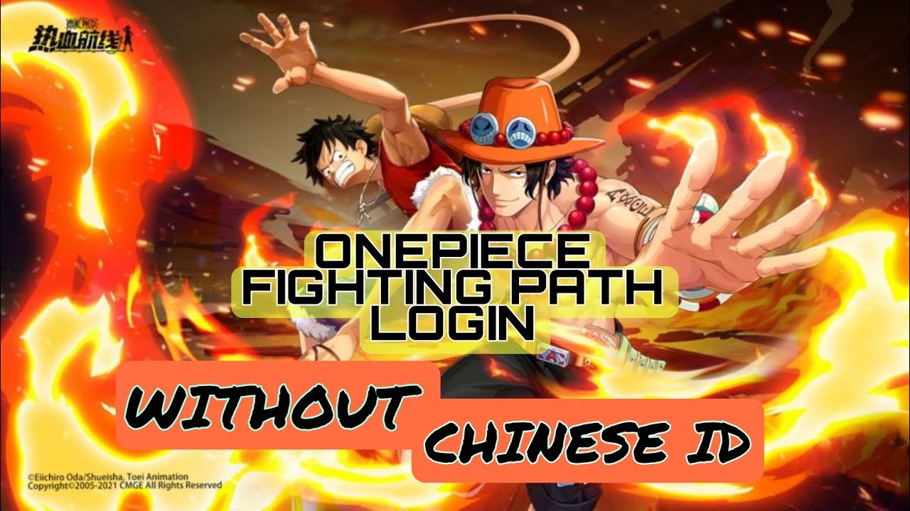 Login One Piece Fighting Path WITHOUT using Chinese ID - YouTube