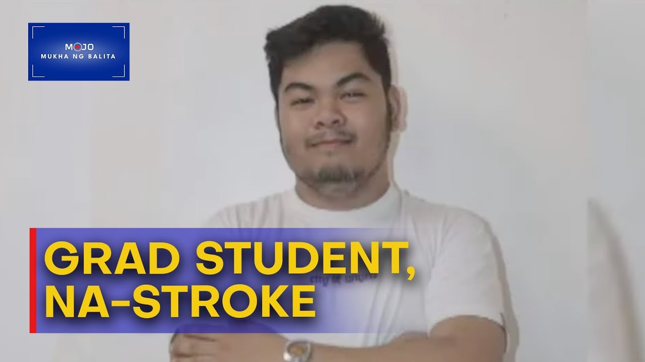 Mukha Ng Balita | Graduating student, na-stroke - YouTube