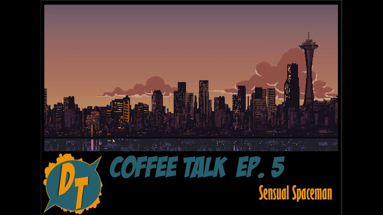Coffee Talk Ep. 5 Sensual Spaceman - YouTube