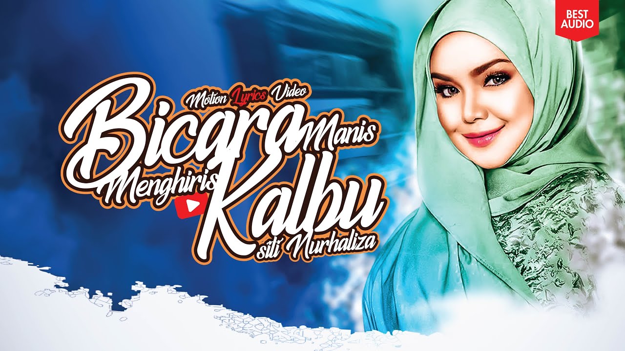 Siti Nurhaliza - Bicara Manis Menghiris Kalbu (Motion Lyrics Video ...