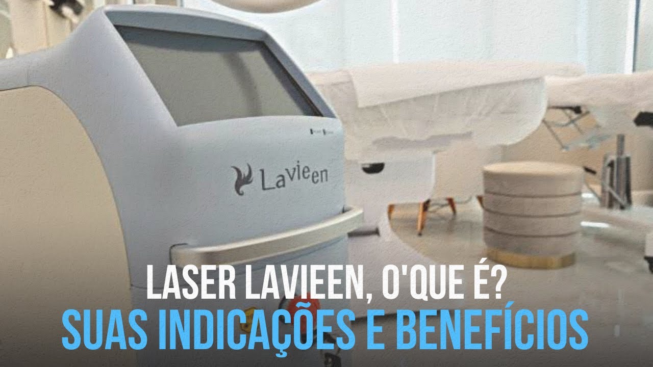 LASER LAVIEEN - O QUE É?, SUAS INDICAÇÕES E BENEFÍCIOS - YouTube