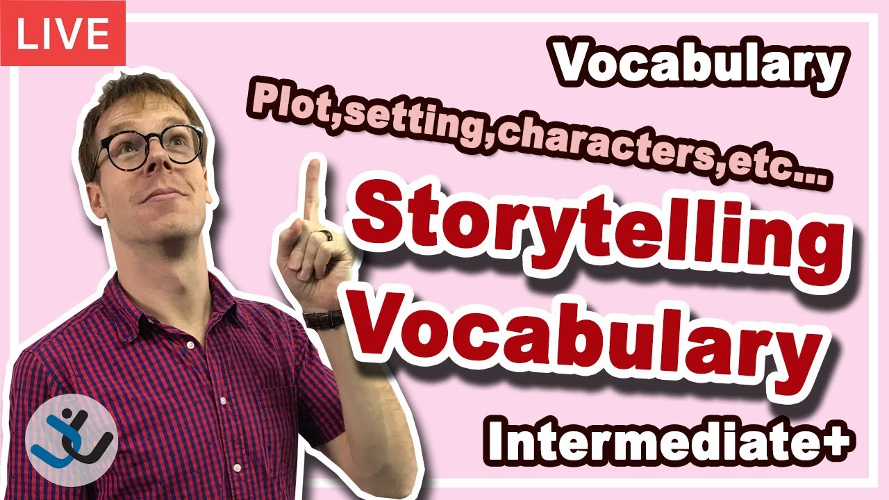 Storytelling Vocabulary (Plot, Setting, Characters, etc…) - YouTube
