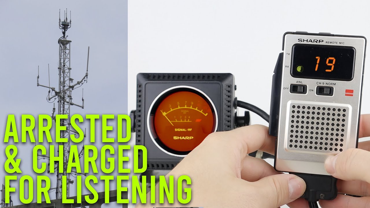 Arrested & Charged For LISTENING To A CB Radio - YouTube