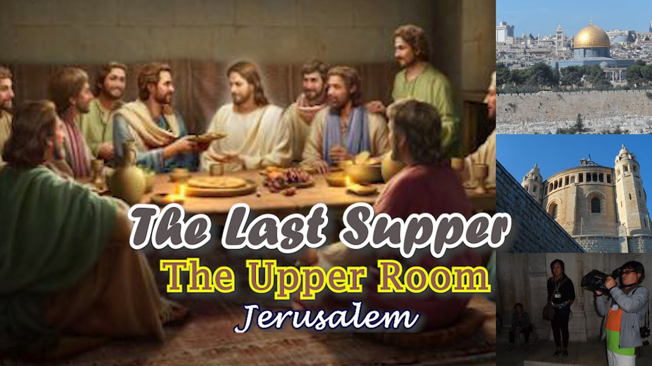 The Last Supper (The Upper Room) Jerusalem - Pilgrimage to the Holy ...