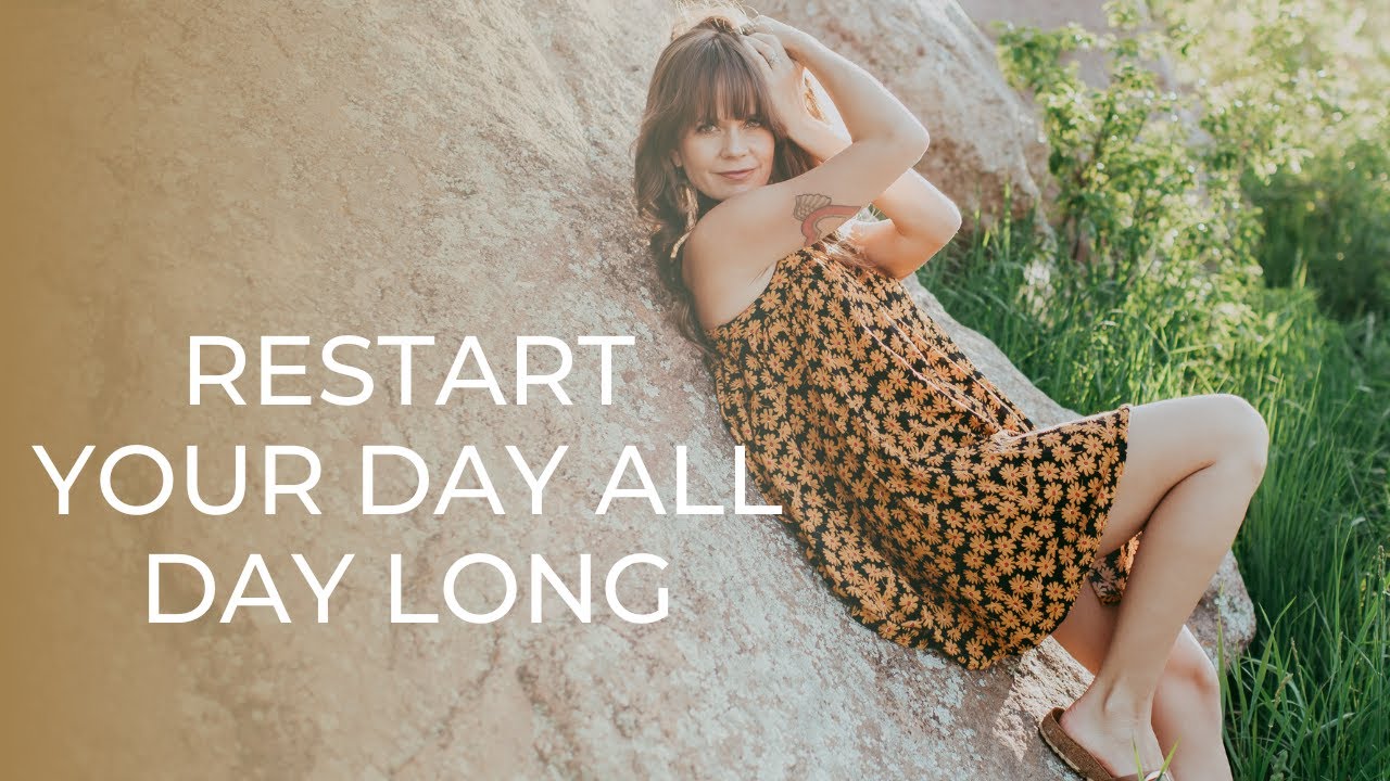 Restart Your Day All Day Long - YouTube