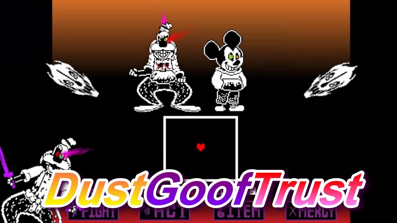 DustGoofTrust full phase 1-4 Completed!! (Dusttrust) [UNDERTALE FanGame ...