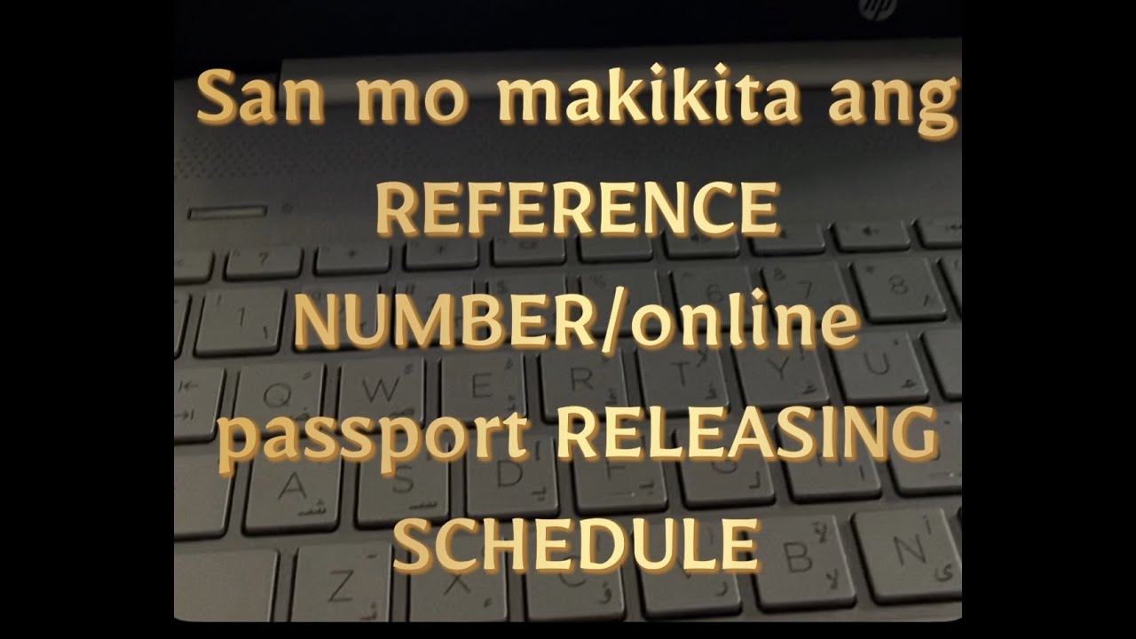 Paano Makikita O Kukunin Ang Passport Reference Number YouTube Paano Makikita O Kukunin Ang Passport Reference Number YouTube