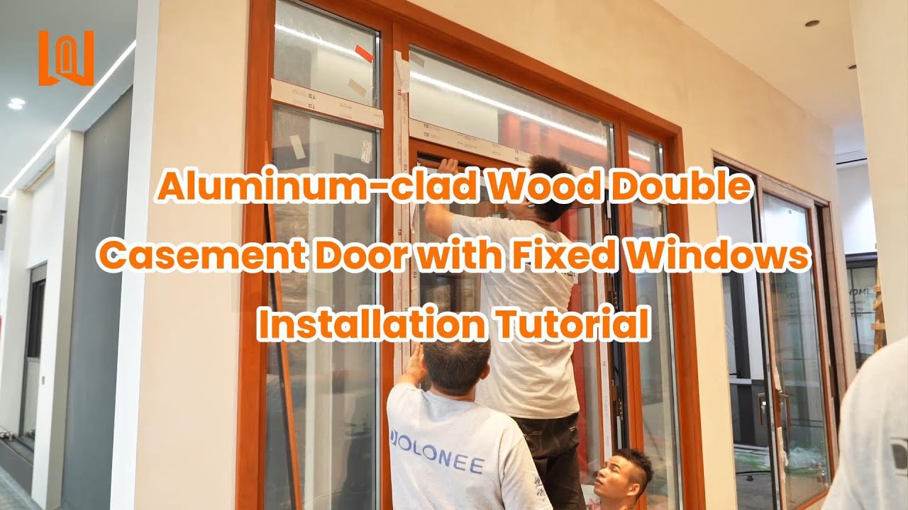 Aluminum clad Wood Double Casement Door with Fixed Windows Installation Tutorial | WANJIA 80 ...