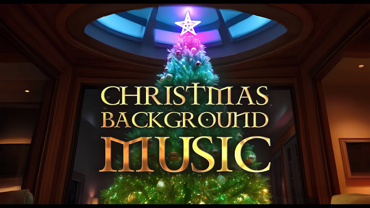 CHRISTMAS BACKGROUND MUSIC | Relaxing and Festive - YouTube