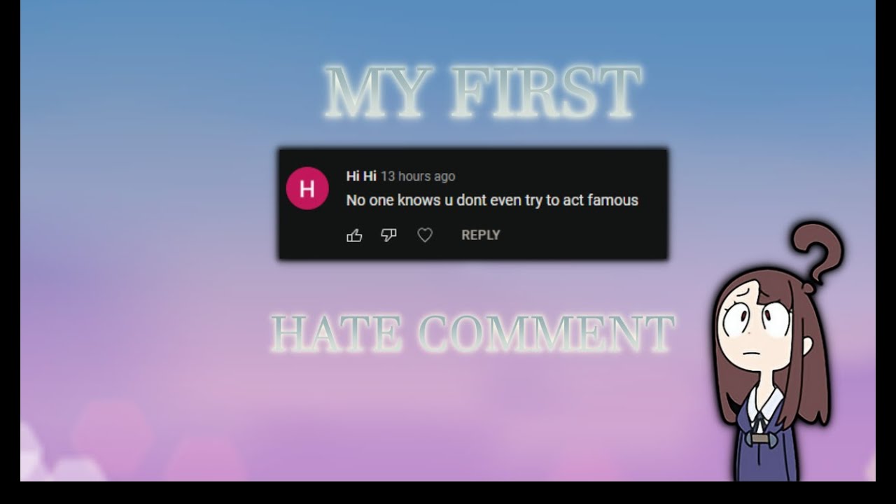 My First HATE Comment - YouTube