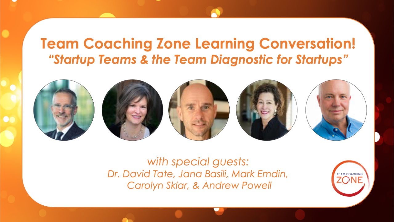 Team Coaching Learning Conversation: Startup Teams & Team Diagnostic ...