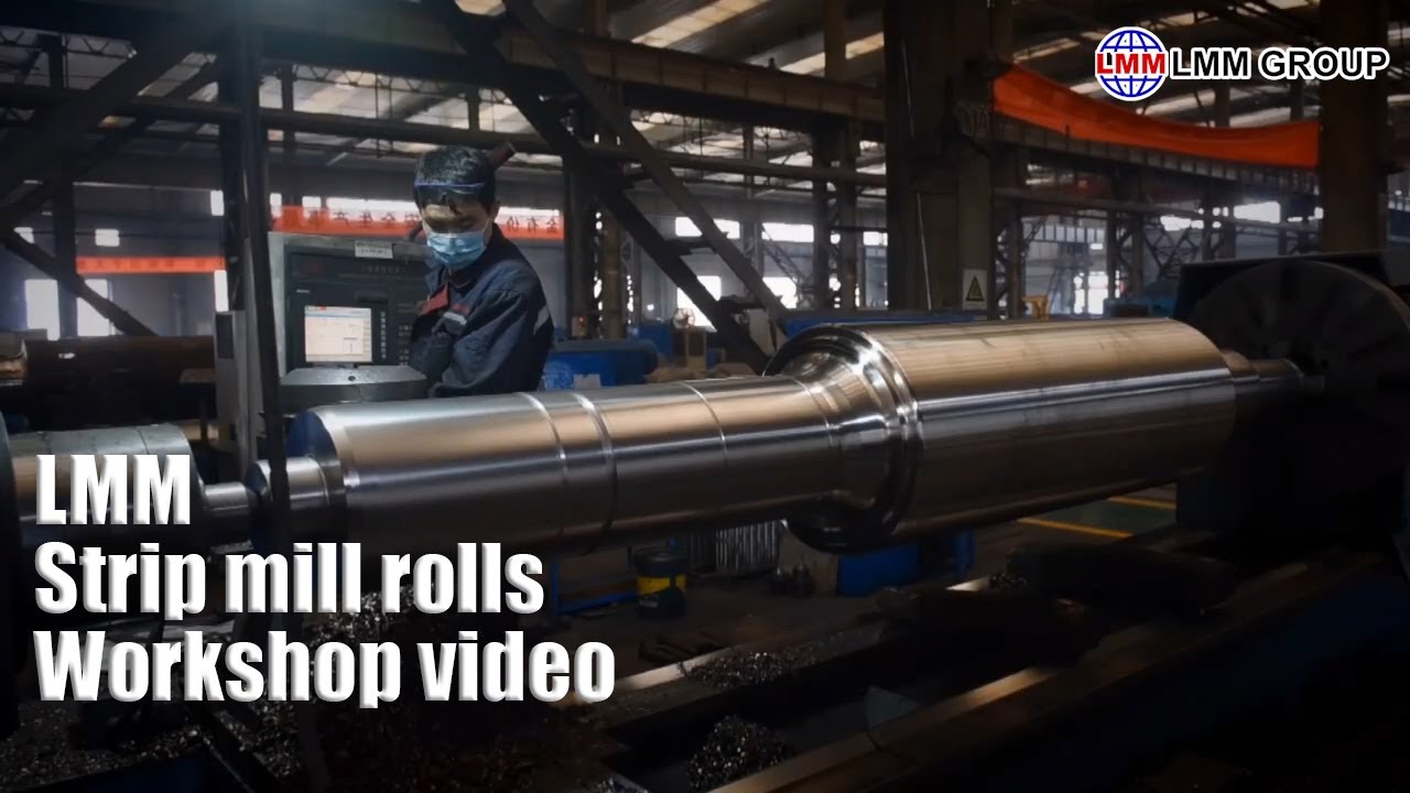 LMM strip mill roll production process - YouTube