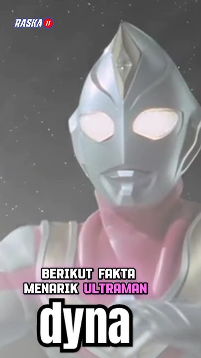 Fakta Menarik Ultraman Dyna - Ultraman Favorit Siapa ini?? 🥳 #ultraman #ultramandyna - YouTube