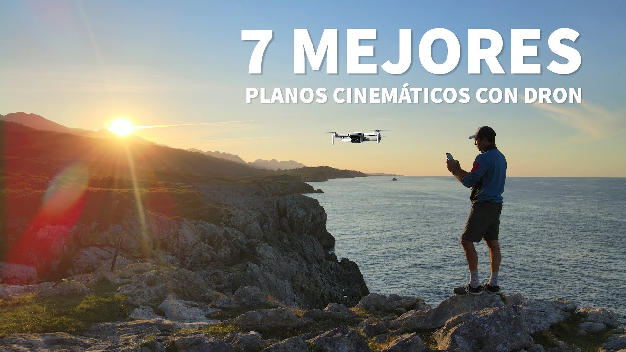 🔥 Los 7 MEJORES PLANOS CINEMÁTICOS con DRON 🔥 - YouTube