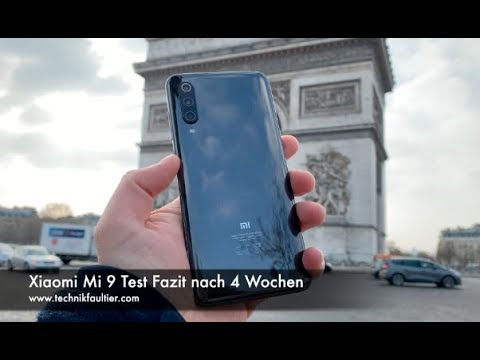 Xiaomi Mi 9 Test Fazit nach 4 Wochen