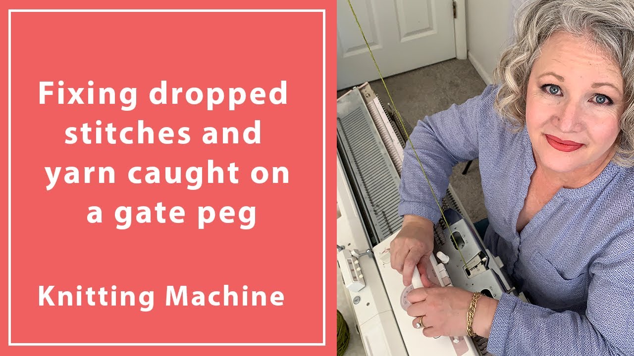 Fixing a dropped stitch and yarn caught on a get peg in machine ...
