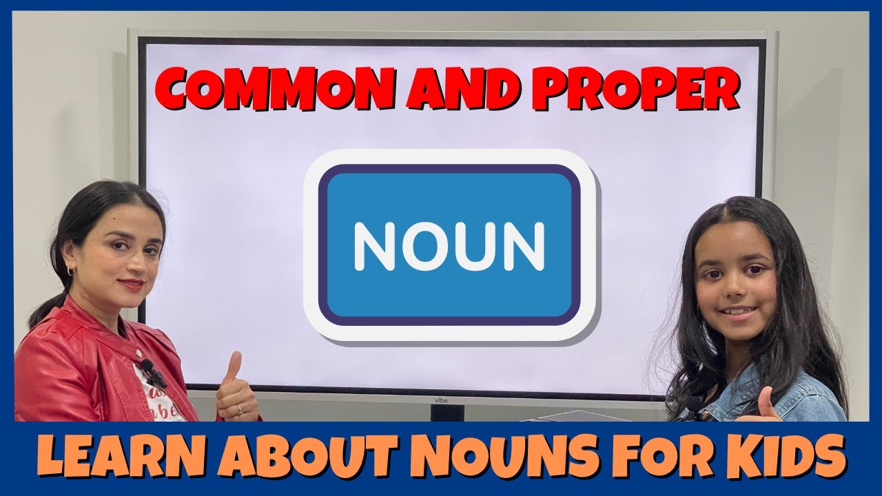 Learn Common and Proper Nouns for Kids - YouTube