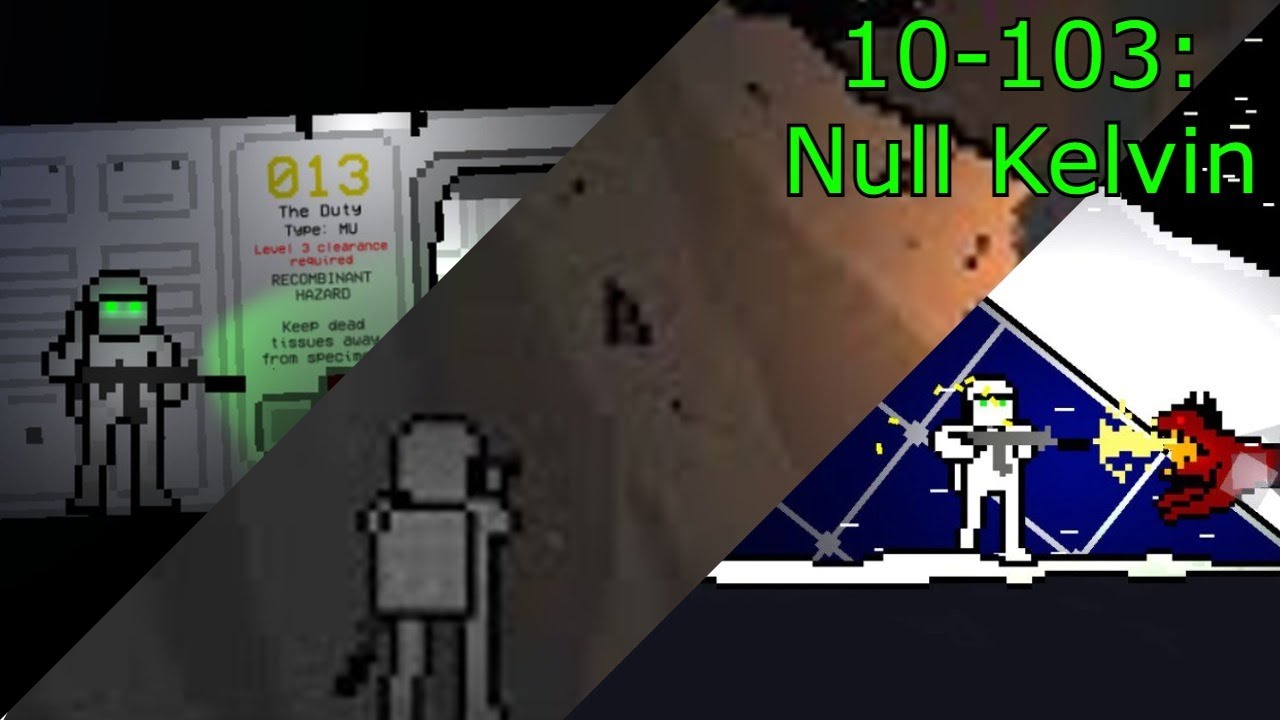 10-103: Null Kelvin but now we also have alternate SCPs including SCP ...