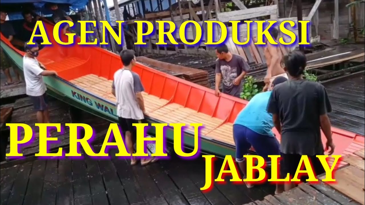 BELI PERAHU KETINTING JABLAY KALIMANTAN - YouTube