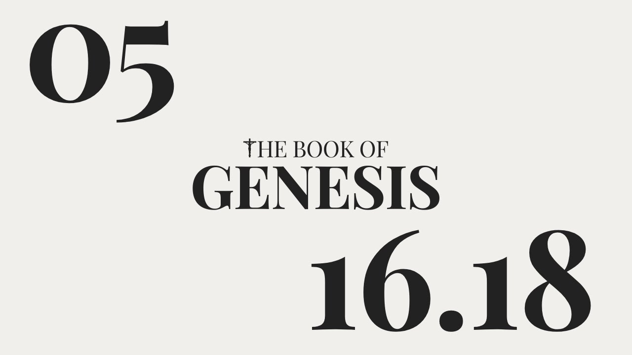 DAY 5 | The Book of Genesis: Chapter 16-18 - YouTube