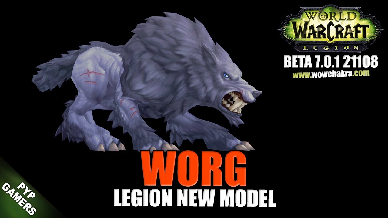 [#WoW] Worg new model | World of Warcraft Legion (Beta) - YouTube