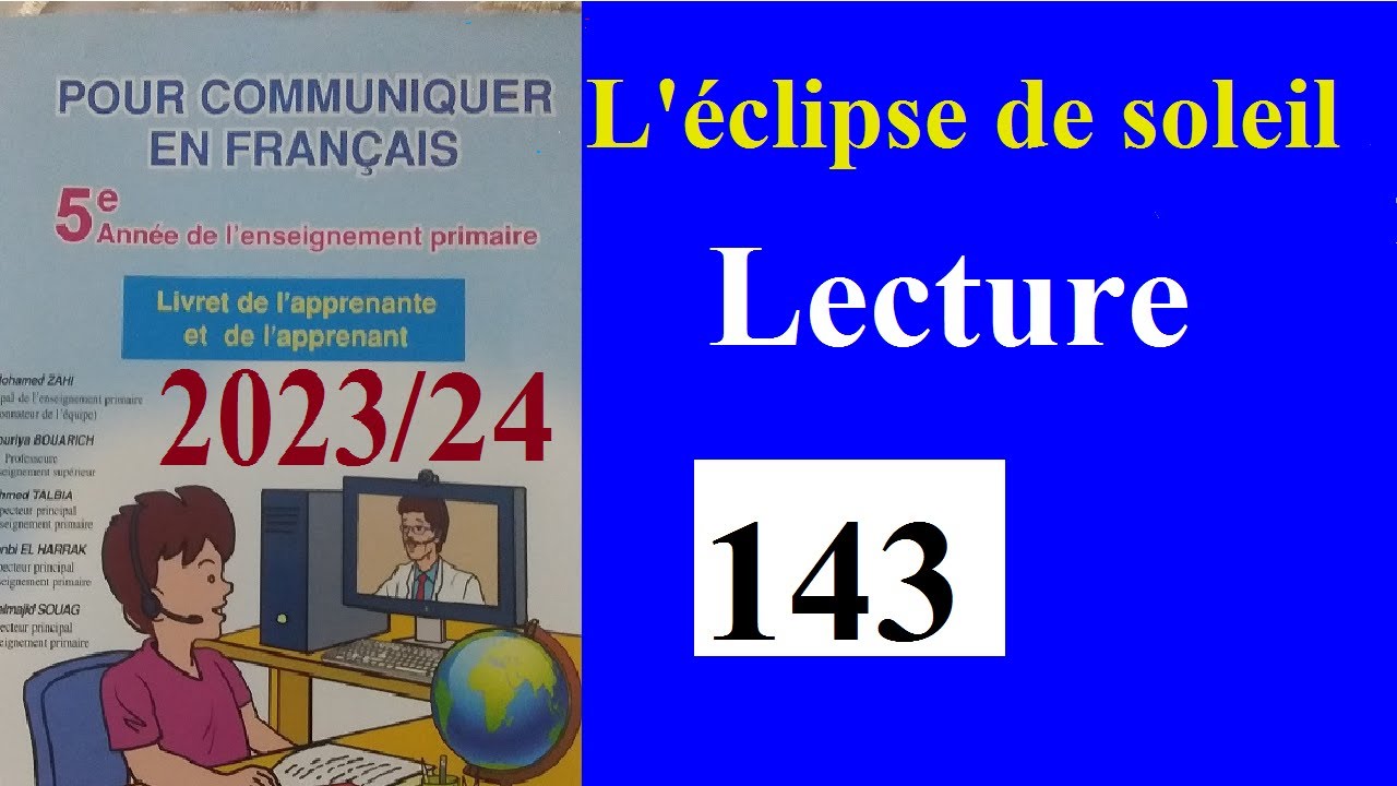 5AEP.lecture. l'éclipse de soleil. Page: 143.Pour communiquer en ...