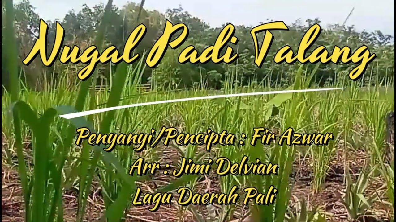 Nugal Padi Talang - Fir Azwar - YouTube