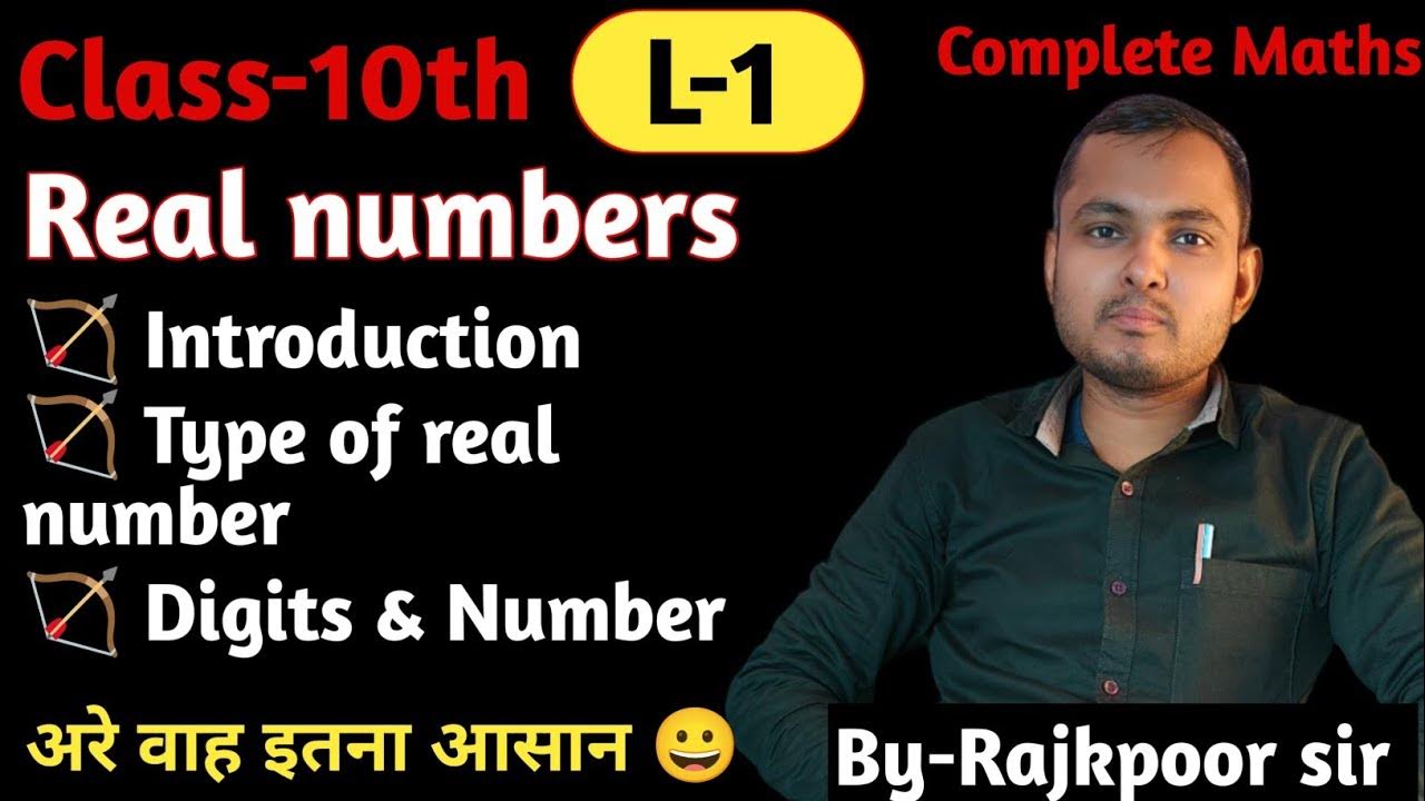 Class 10th Real numbers L-1 | Introduction of Real numbers class 10th By Rajkapoor sir - YouTube