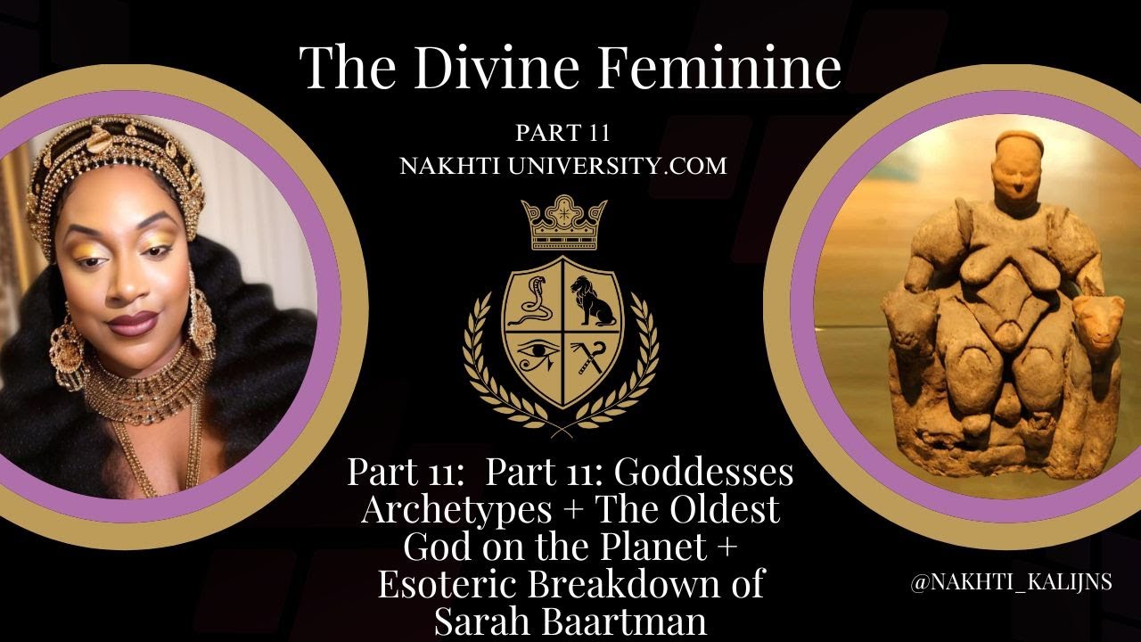 Divine Feminine Part 11: Goddess Archetypes + Oldest God on Earth ...