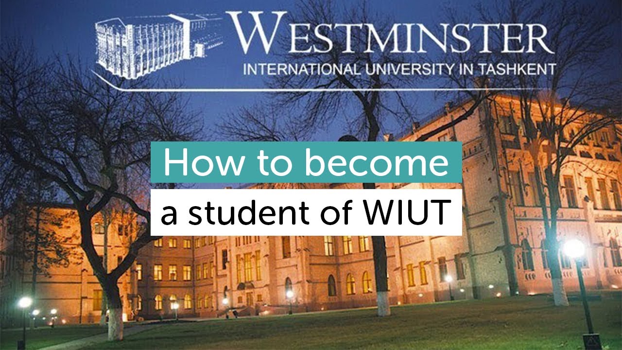 How to become a student of WIUT (Westminster International University ...