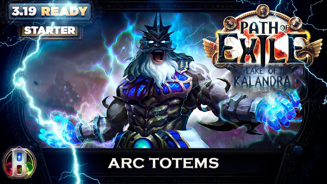 Path Of Exile 3.19: ARC TOTEMS HIEROPHANT - POE LAKE OF KALANDRA - POE ...