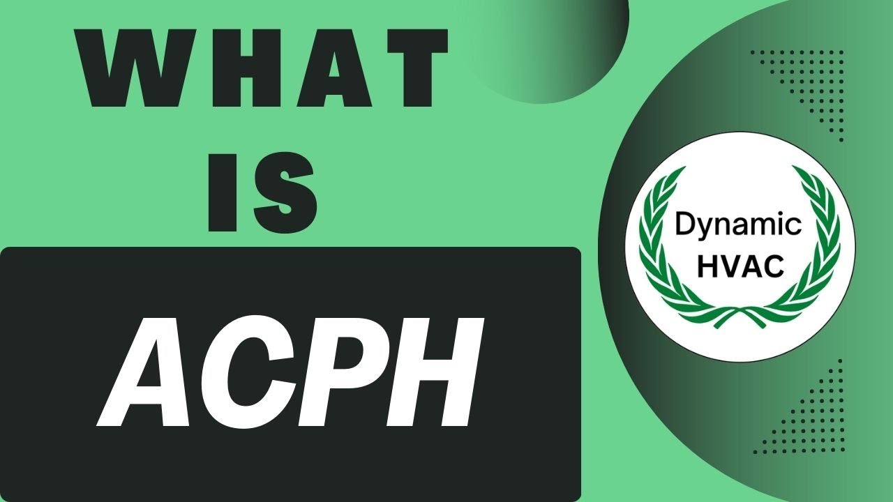 What is ACPH | Air Changes per Hour क्या है | ACH | - YouTube