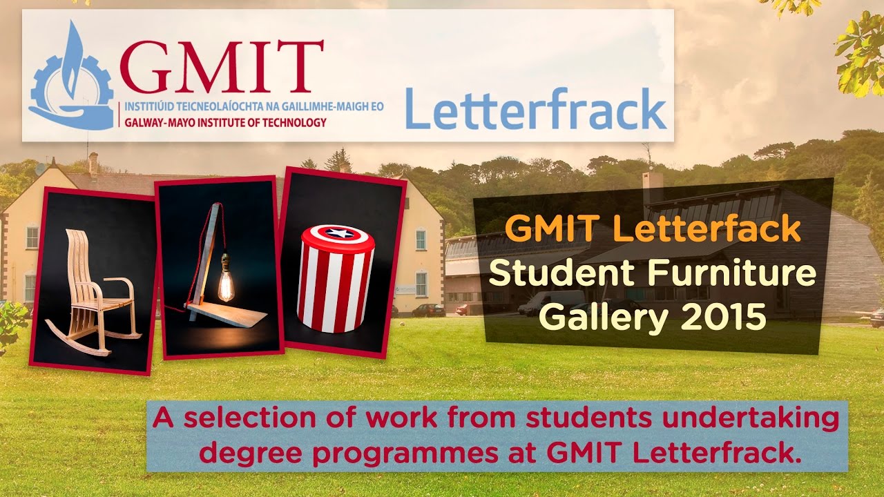 GMIT Letterfrack Student Furniture Gallery 2015 - YouTube