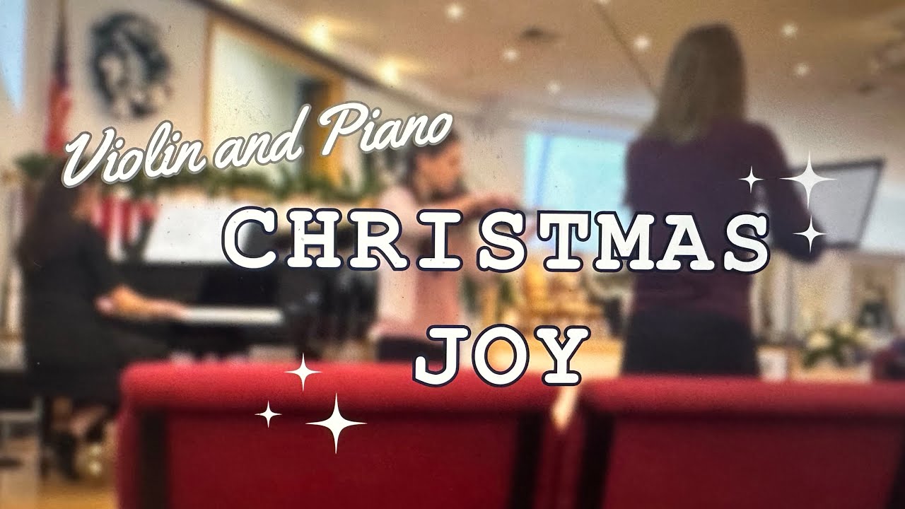 Christmas Joy Medley | violin duet | Christmas hymn arrangement - YouTube