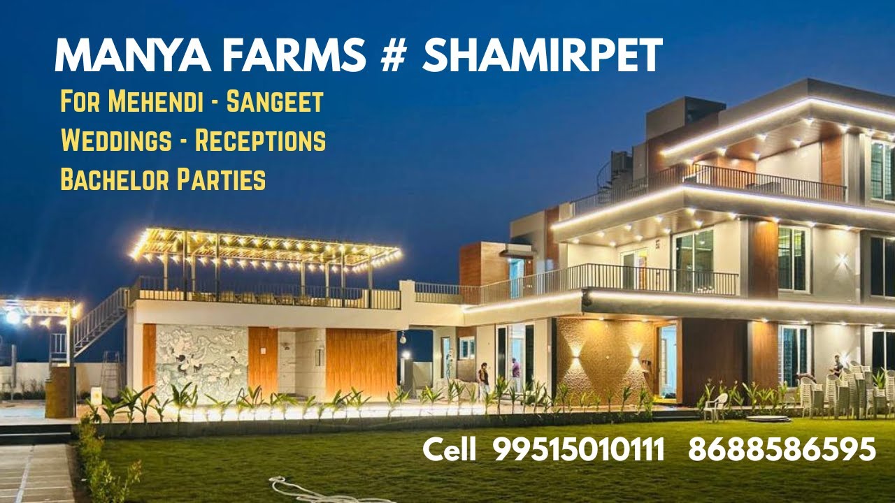 MANYA FARMS #SHAMIRPET || For Mehendi-Sangeet-Weddings-Receptions ...