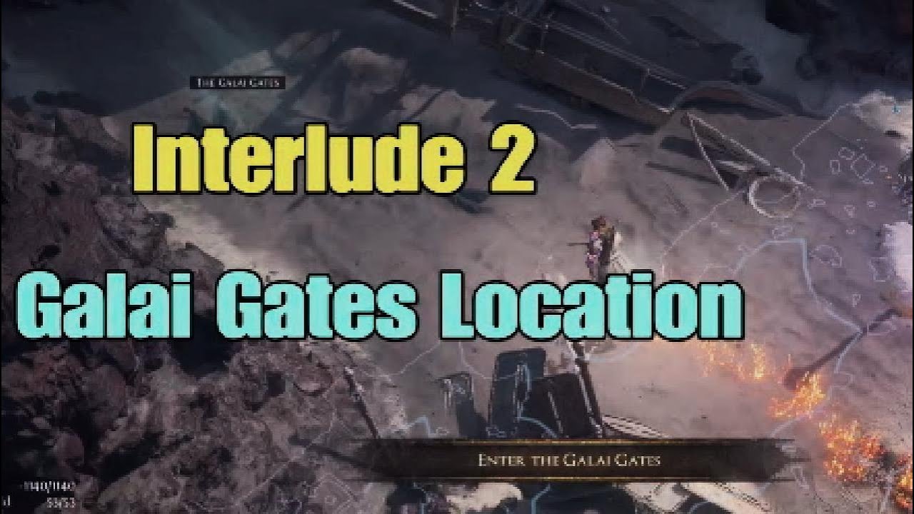 Path of Exile 2 Galai Gates Location The Khari Crossing Interlude 2 ...