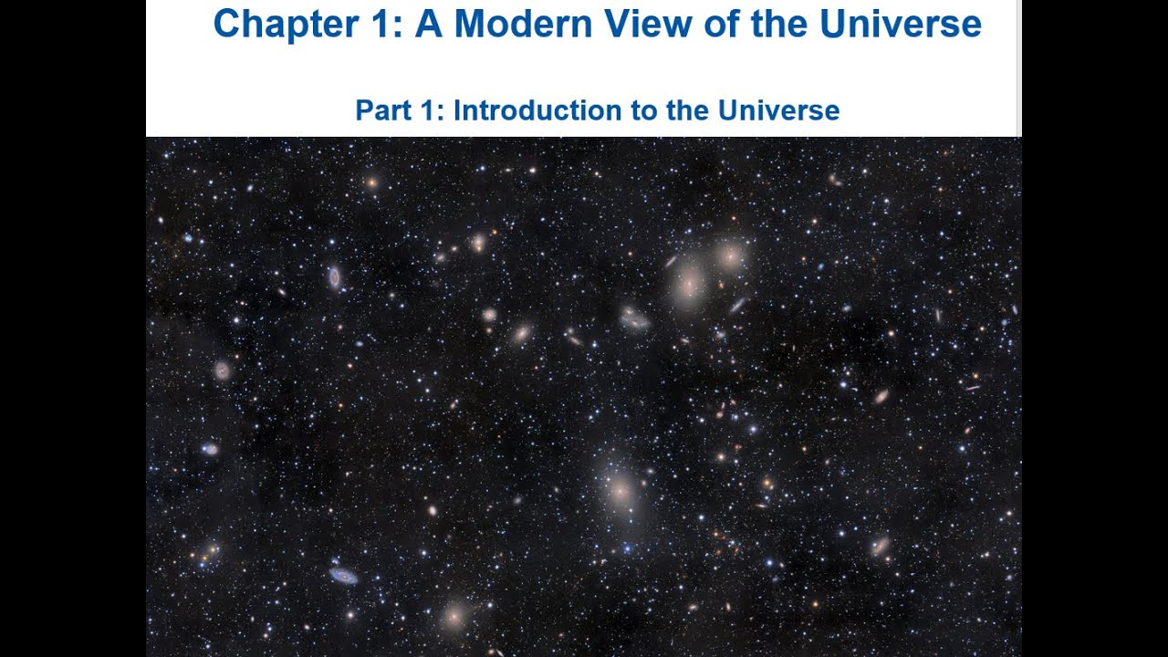 Chapter 1, Part 1: Introduction to the Universe - YouTube